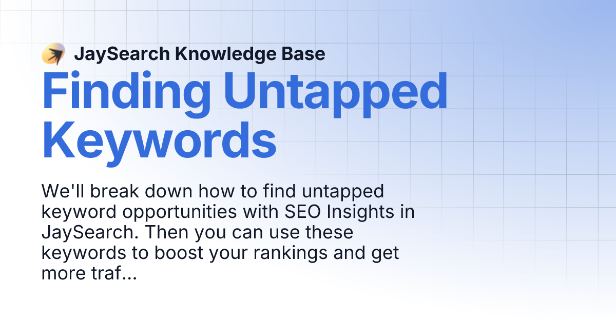 Finding Untapped Keywords | JaySearch Knowledge Base